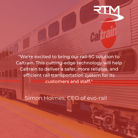 evo-rail to Bring Rail-5G to American rail operator Caltrain | Rail News